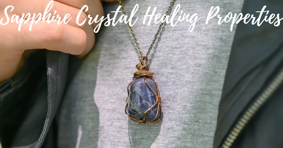 Sapphire Crystal Healing Properties - The Magic Of The "Wisdom Stone"